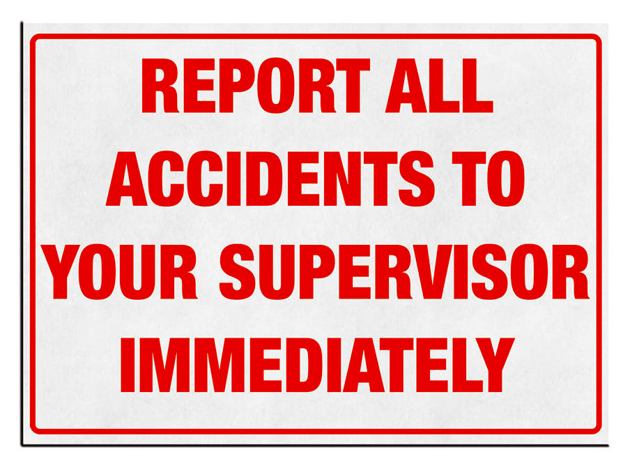 Buy "REPORT ALL ACCIDENTS" Sign from Canada